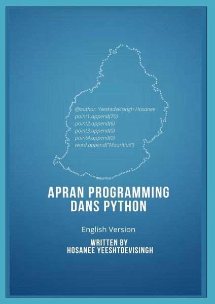 APRAN PROGRAMMING DANS PYTHON Learn Programming In Python English Version Von Yeeshtdevisingh