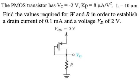 Solved The Pmos Transistor Has Vt −2 V Kp 8μa V2 L 10μm Find
