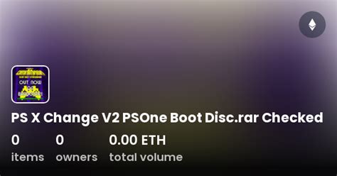 PS X Change V2 PSOne Boot Disc Rar Checked Collection OpenSea