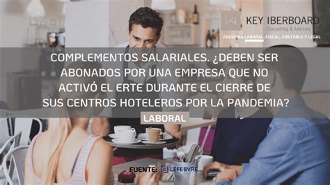 Complementos Salariales Deben Ser Abonados Por Una Empresa Que No