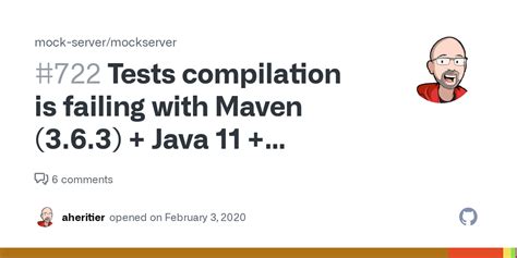 Tests Compilation Is Failing With Maven 363 Java 11 Mockserver