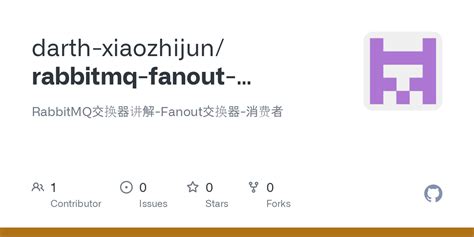 github darth xiaozhijun rabbitmq fanout consumer rabbitmq交换器讲解