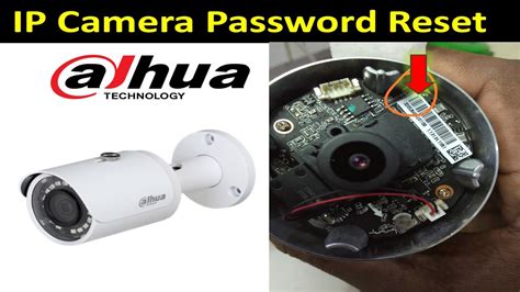 Dahua Ip Camera Password Reset Dahuva Ip Camera Hard Password Reset Error Free Solutions