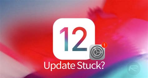 Fix Ios 12 Update Requested Stuck Issue On Iphone And Ipad Heres How