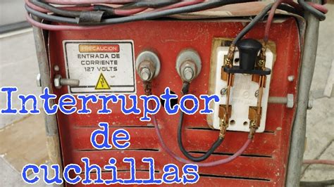 Interruptor De Cuchillas Youtube