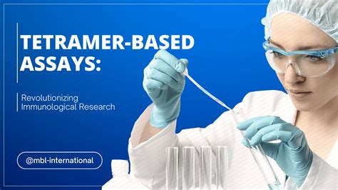 Tetramer Based Assays Revolutionizing Immunological Research