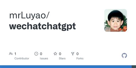GitHub MrLuyao Wechatchatgpt