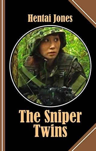 The Sniper Twins As Cute As Pussycats But As Deadly As Vipers