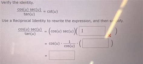 Solved Verify The Identity Cos U Sec U Cot U Tan U Chegg