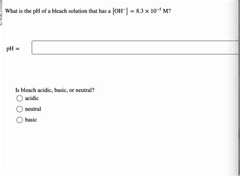 Solved What Is ﻿the Ph Of ﻿a Bleach Solution That Has
