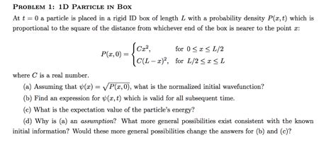 Solved At T A Particle Is Placed In A Rigid ID Box Of Chegg