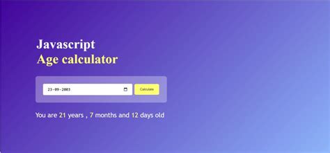 Just Built An Age Calculator Using Html Css And Javascript Shreya Gupta