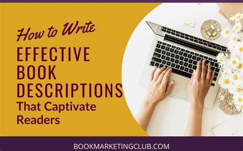 How To Write Effective Book Descriptions That Captivate Readers Book