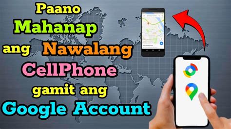 Paano Mahanap Ang Nawawalang Cellphone Gamit Ang Google Account How