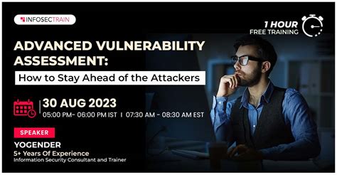 Advanced Vulnerability Assessment How To Stay Ahead Of The Attackers