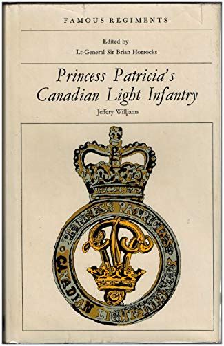 Princess Patricias Canadian Light Infantry By Williams Jeffery Very