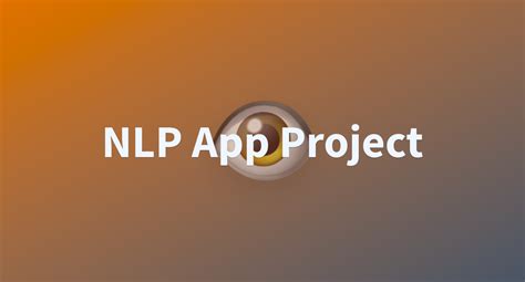 Nlp App Project A Hugging Face Space By Arifa2399