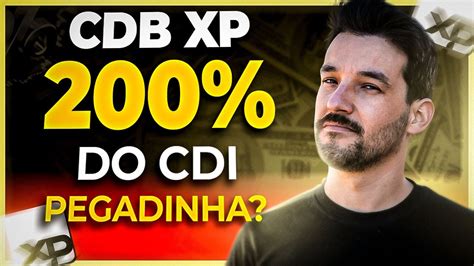 CDB XP 200 do CDI Vale a Pena Investir ou é Pegadinha YouTube