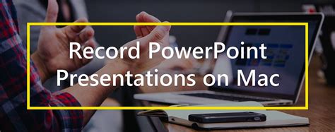 Record Powerpoint Presentation With Audio And Video On Mac