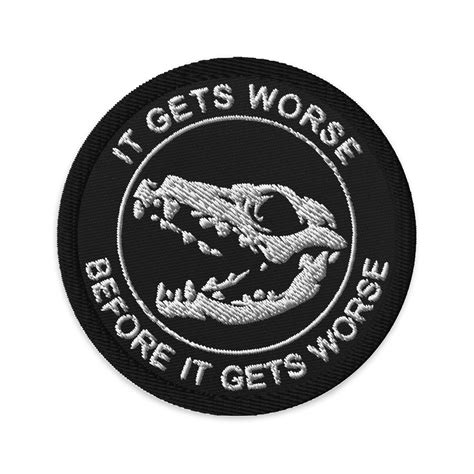 It Gets Worse Patch Murder Apparel