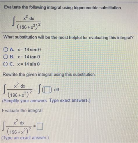 Solved Evaluate The Following Integral Using Trigonometric
