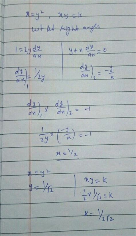 Prove That The Curves X Y 2 And Xy K Cut At Right Angles If 8k 2 1