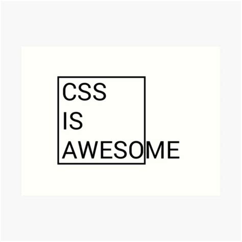 CSS Is Awesome Art Print By Corvatu Redbubble