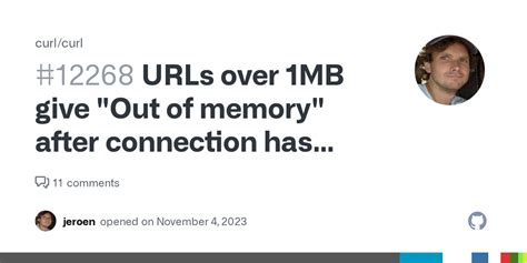 Urls Over 1mb Give Out Of Memory After Connection Has Been Made