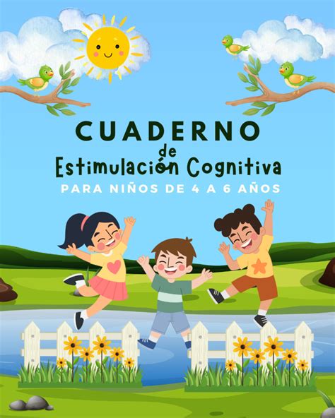 CUADERNO DE ESTIMULACIÓN COGNITIVA PARA NIÑOS DE 4 A 6 AÑOS