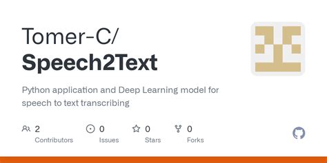 GitHub Tomer C Speech2Text Python Application And Deep Learning