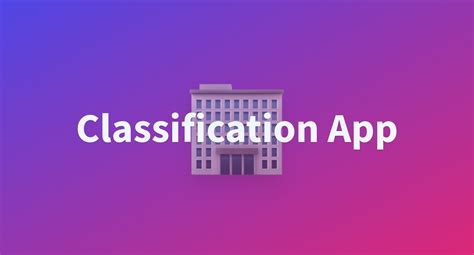 Classification App A Hugging Face Space By Bmarquez429