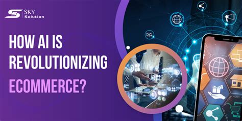 How Ai Is Revolutionizing Ecommerce In 2024