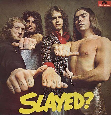 Slade – Slayed? LP – Fire and Flames Music and Clothing
