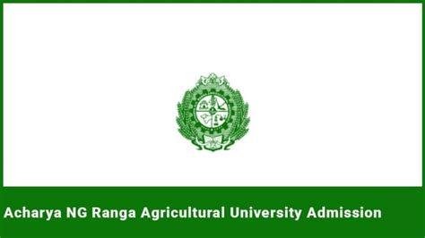 Acharya NG Ranga Agricultural University Admission INFO