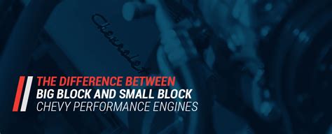 Chevy Big Block Vs Small Block Engines Differences Defining Features