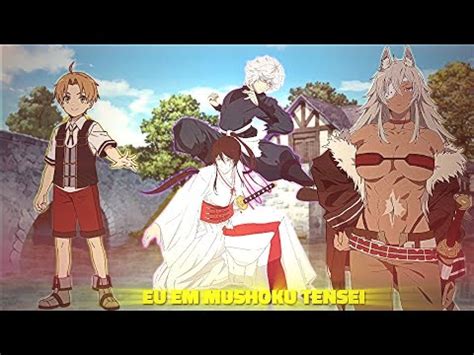 E SE EU REENCARNASSE NO MUNDO DE MUSHOKU TENSEI SENDO IRMÃO MAS VELHO