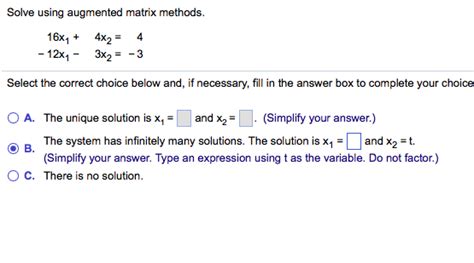 solved solve using augmented matrix methods 16x1 4x2