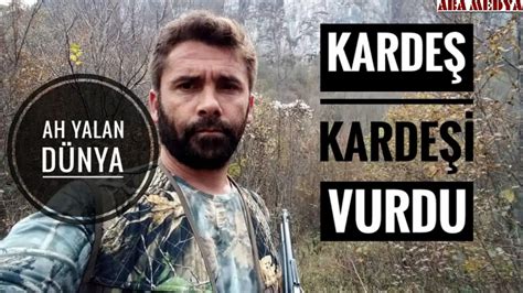 Kardeş Kardeşi Vurdu