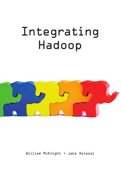 Integrating Hadoop купить с доставкой по выгодным ценам в интернет магазине Ozon 158691790