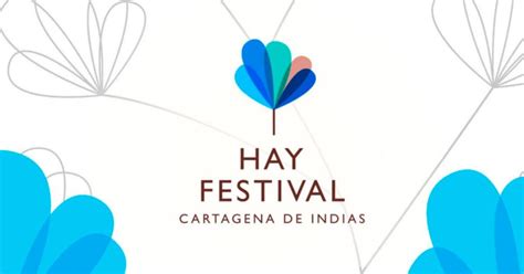 Hay Festival Anuncia Su Regreso A Colombia En Una Edición Que Estará