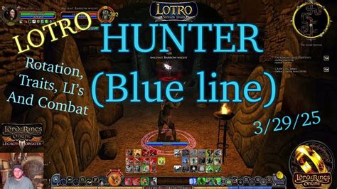 Lotro Hunter Blue Line Rotation Traits Lis And Combat Time