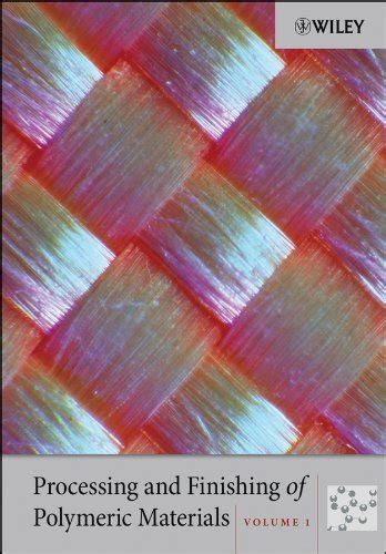 Buy Processing And Finishing Of Polymeric Materials 2 Volume Set Book Online At Low Prices In