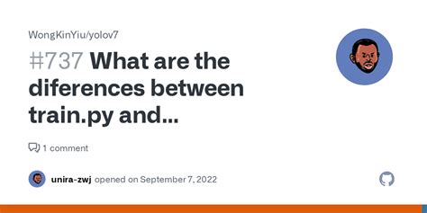 What Are The Diferences Between Train Py And Train Aux Py · Issue 737 · Wongkinyiu Yolov7 · Github
