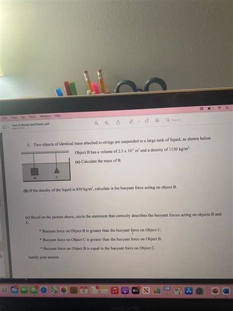 Solved A Object B Has A Volume Of 23 X 10 5 And A