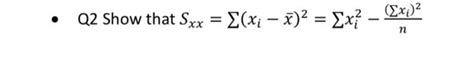 Solved Sxx xixˉ xi n xi Chegg com
