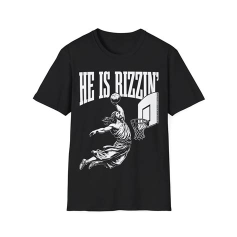 Jesus Has Rizzen Shirt He Is Rizzin Shirt Sweatshirt And Hoodie