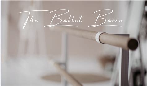 The Ballet Barre