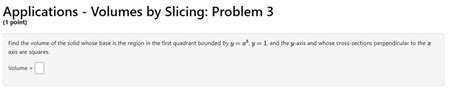 Solved Applications Volumes By Slicing Problem 3 1point Find The