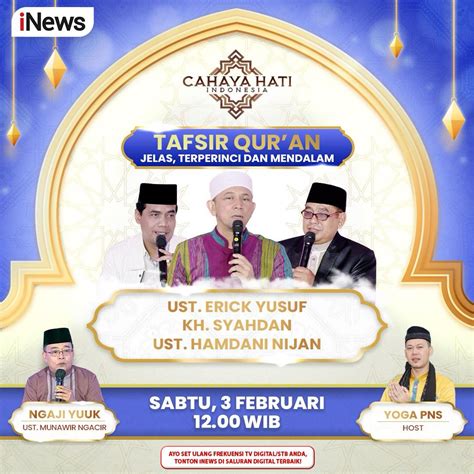 Isi Akhir Pekan Anda Dengan Dakwah Bersama Dai Ternama Di Cahaya Hati