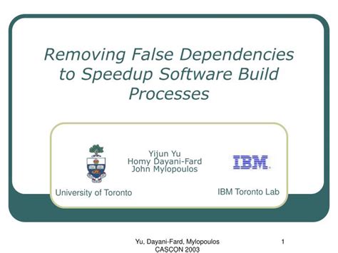 Ppt Removing False Dependencies To Speedup Software Build Processes